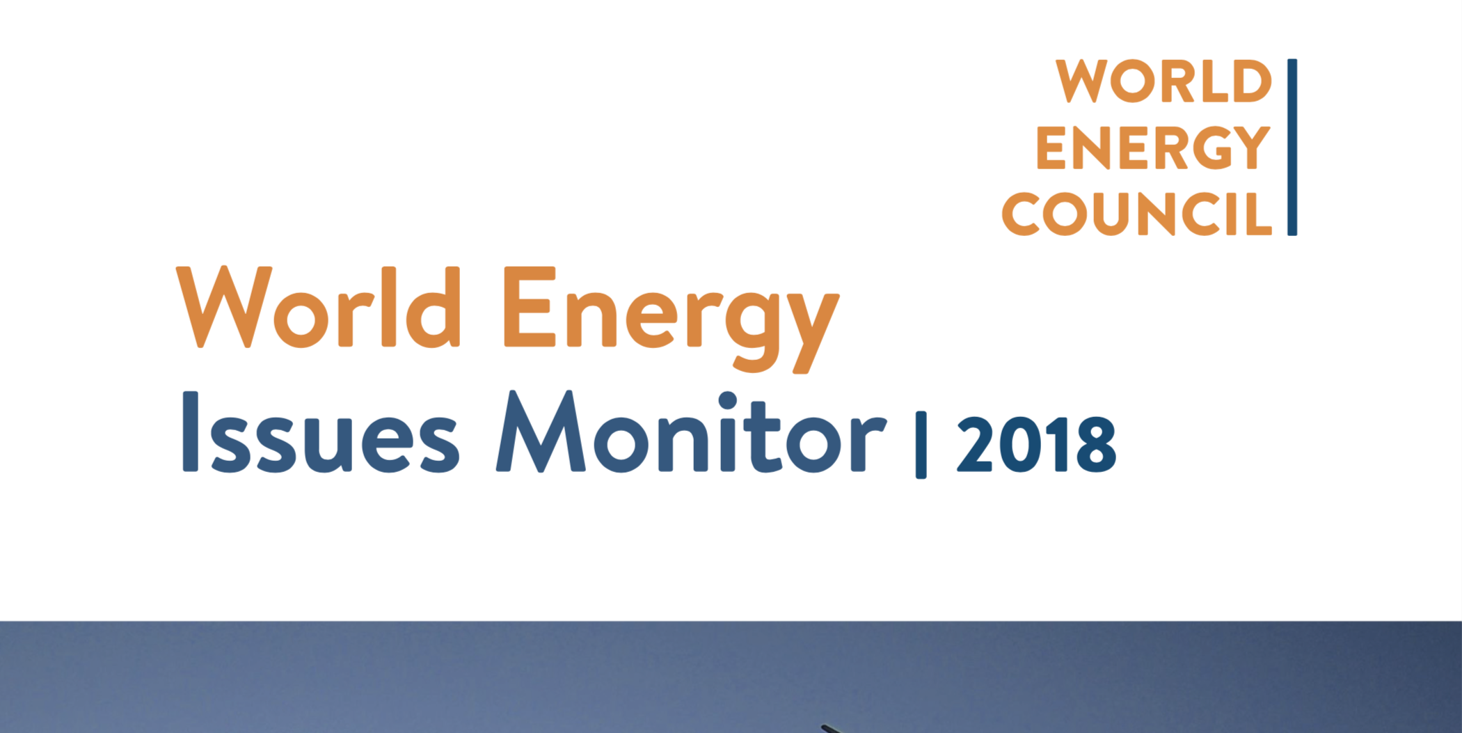 World Energy Issues Monitor 2018: Grandes tendencias que ocupan la ...